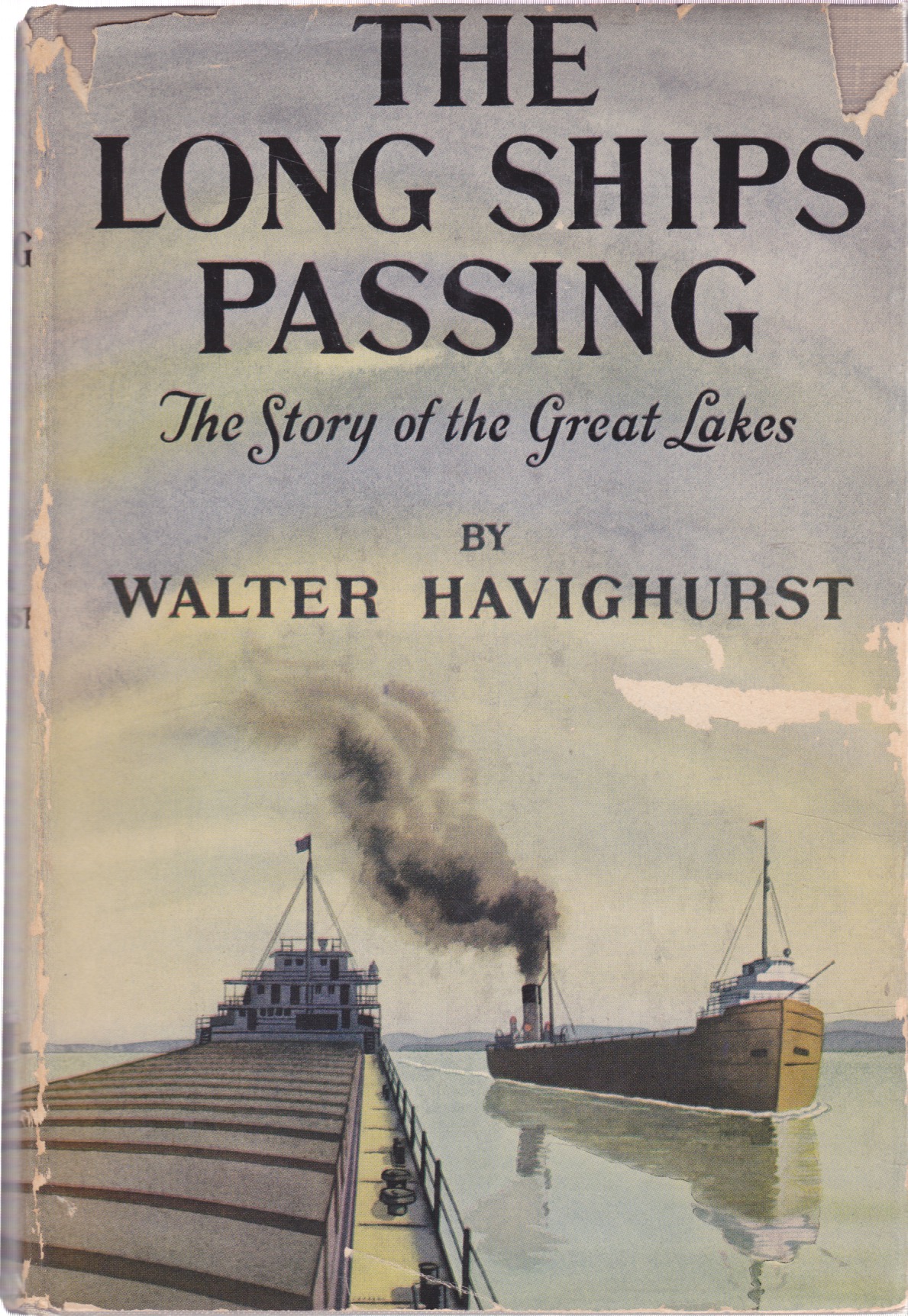 The Long Ships Passing: The Story of the Great Lakes by: Walter ...
